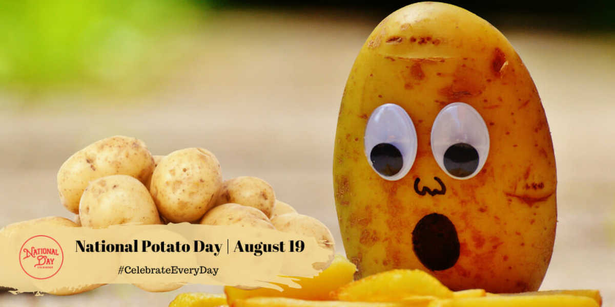 NATIONAL POTATO DAY - August 19 - National Day Calendar