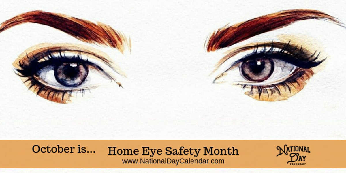 HOME EYE SAFETY MONTH - October - National Day Calendar