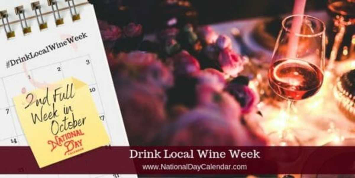 DRINK LOCAL WINE WEEK - Second Full Week in October - National Day Calendar