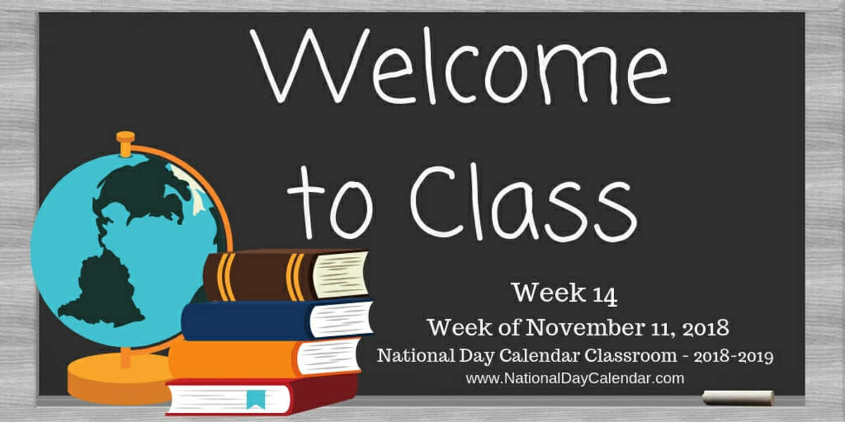 NATIONAL DAY CALENDAR CLASSROOM - Week 14 - November 11, 2018 ...