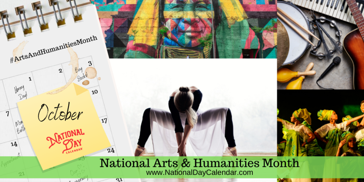 NATIONAL ARTS & HUMANITIES MONTH - October - National Day Calendar