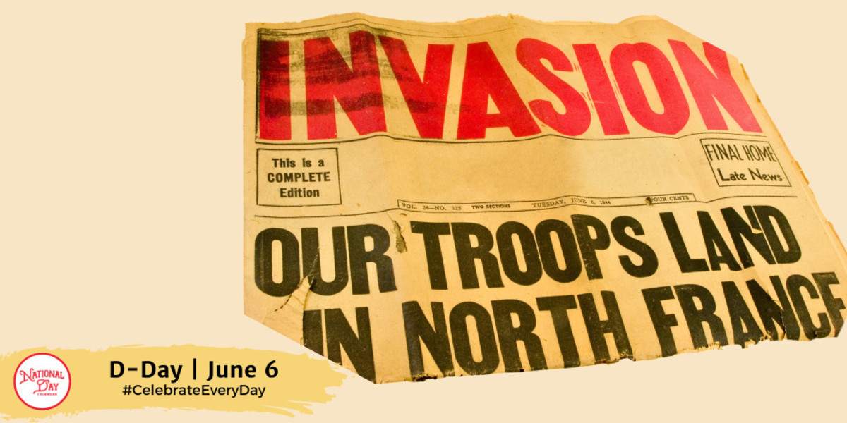 JUNE 6, 2023 | D-DAY | WORLD PEST DAY | NATIONAL EYEWEAR DAY | NATIONAL ...