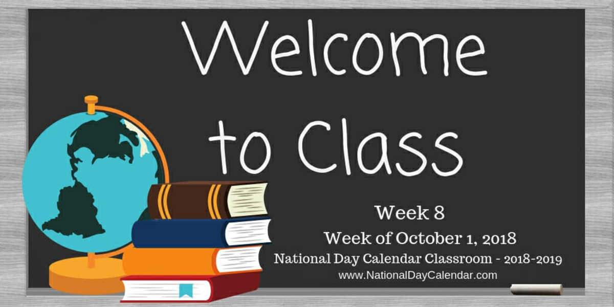 NATIONAL DAY CALENDAR CLASSROOM - WEEK 8 - WEEK OF OCTOBER 1, 2018 ...