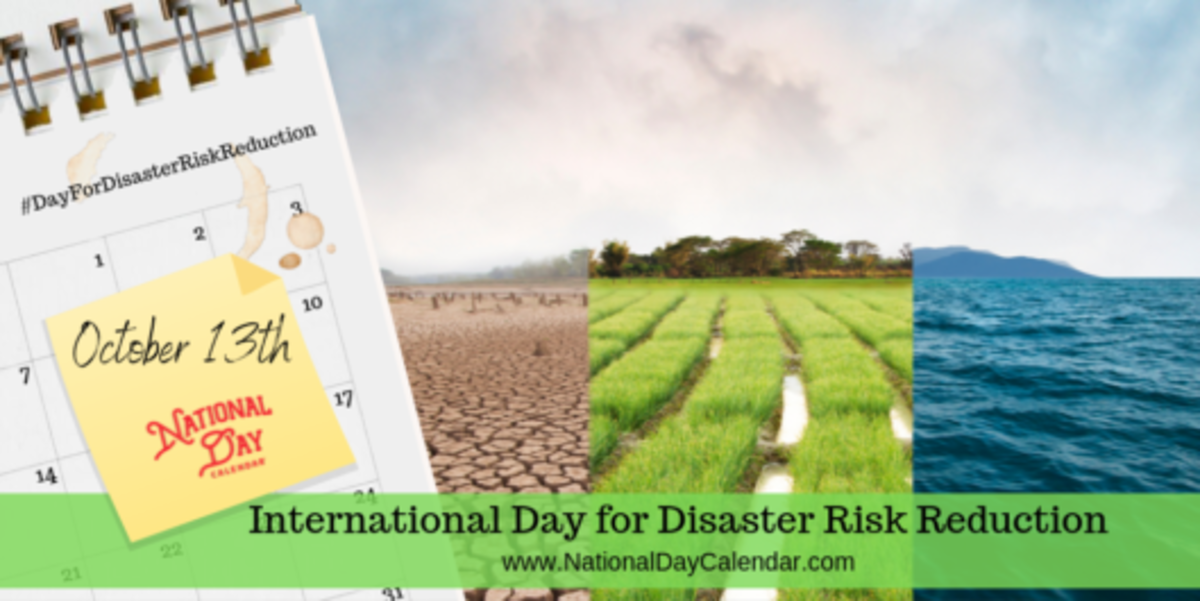 INTERNATIONAL DAY FOR DISASTER RISK REDUCTION - October 13 - National ...