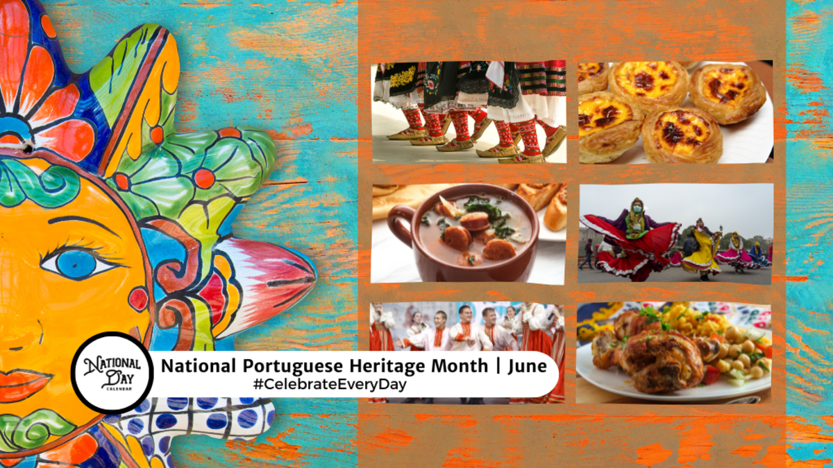 NATIONAL PORTUGUESE HERITAGE MONTH | June - National Day Calendar