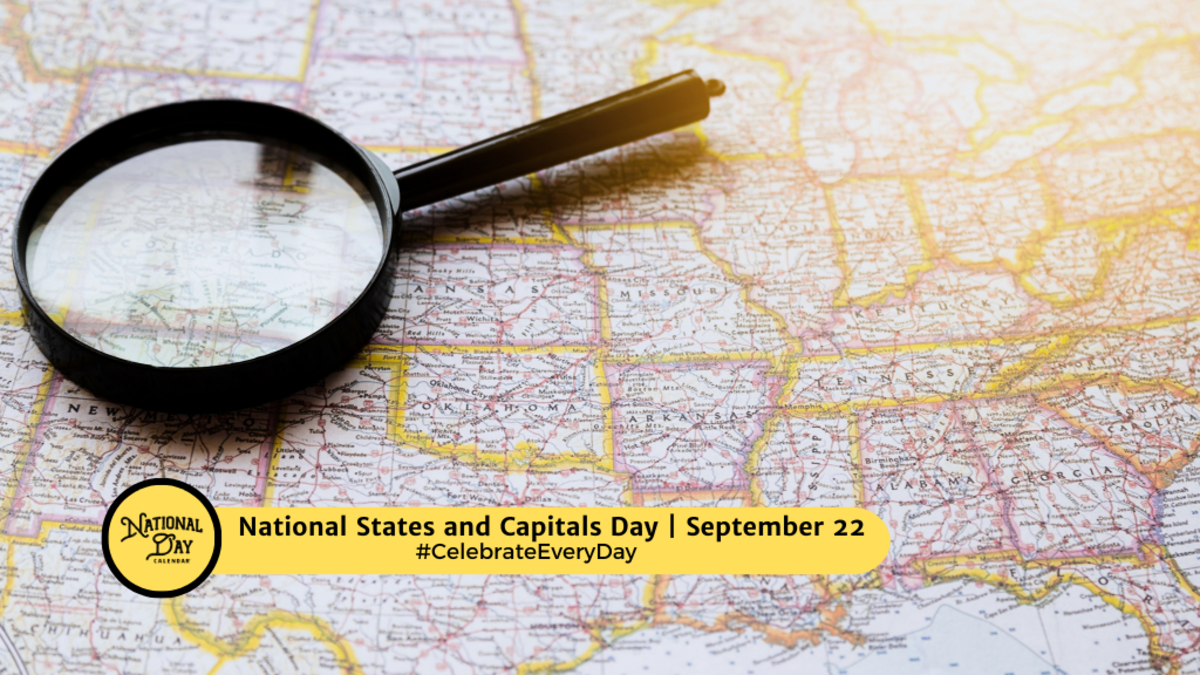NATIONAL STATES AND CAPITALS DAY | September 22 - National Day Calendar