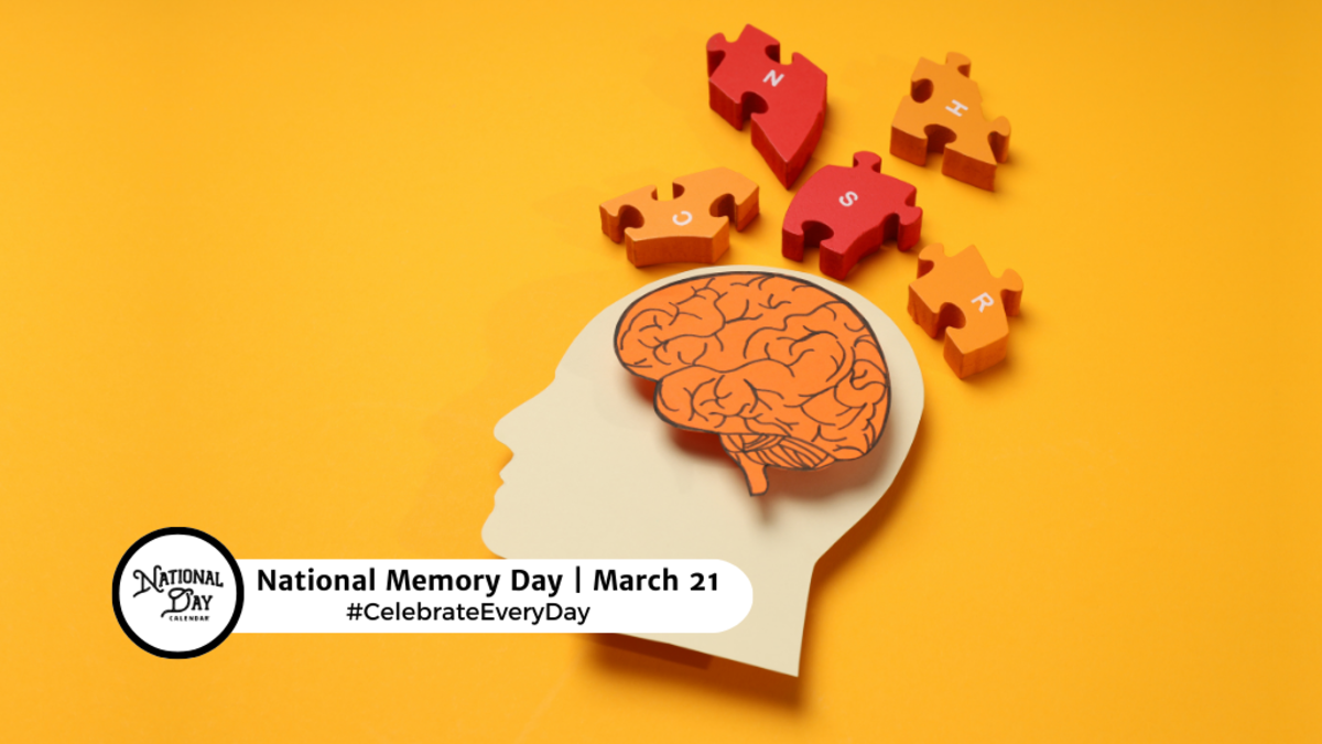 National Memory Day - March 21, 2023 - National Day Calendar - National ...