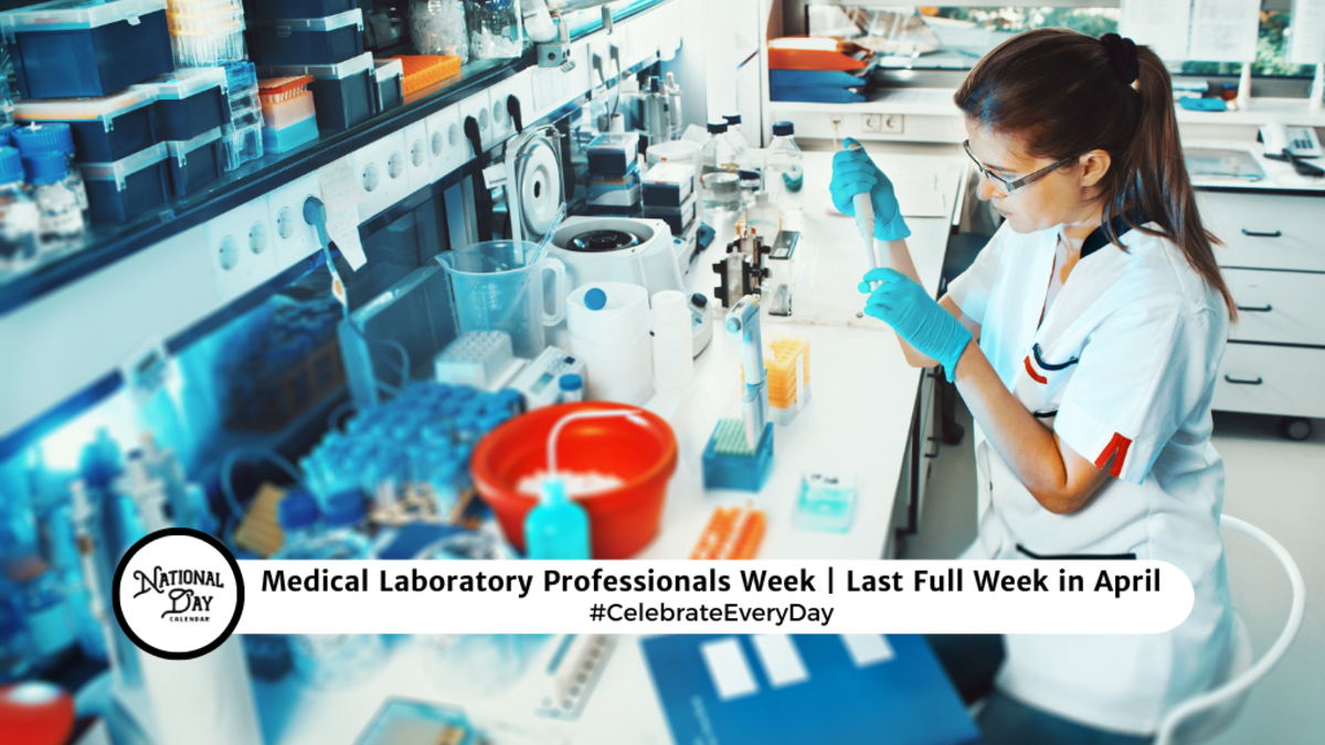 MEDICAL LABORATORY PROFESSIONALS WEEK - Last Full Week in April ...