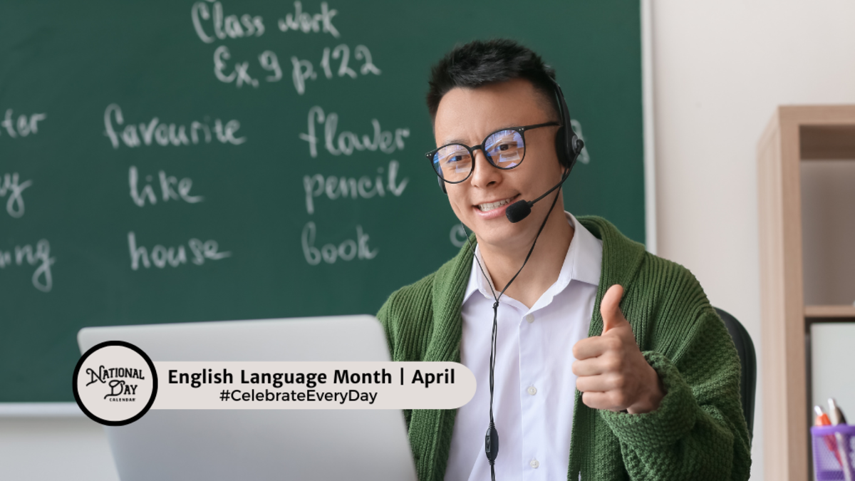 ENGLISH LANGUAGE MONTH - April - National Day Calendar