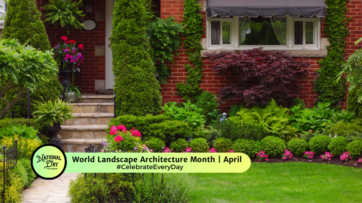 NATIONAL LANDSCAPE ARCHITECTURE MONTH - April - National Day Calendar