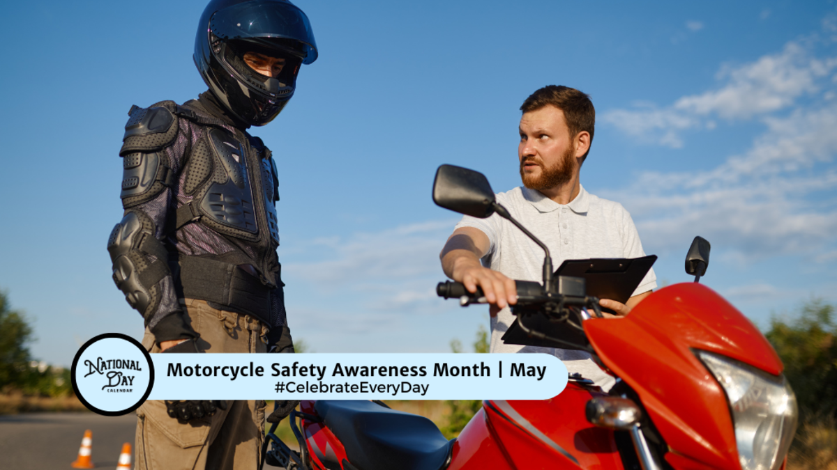 MOTORCYCLE SAFETY AWARENESS MONTH - MAY - National Day Calendar