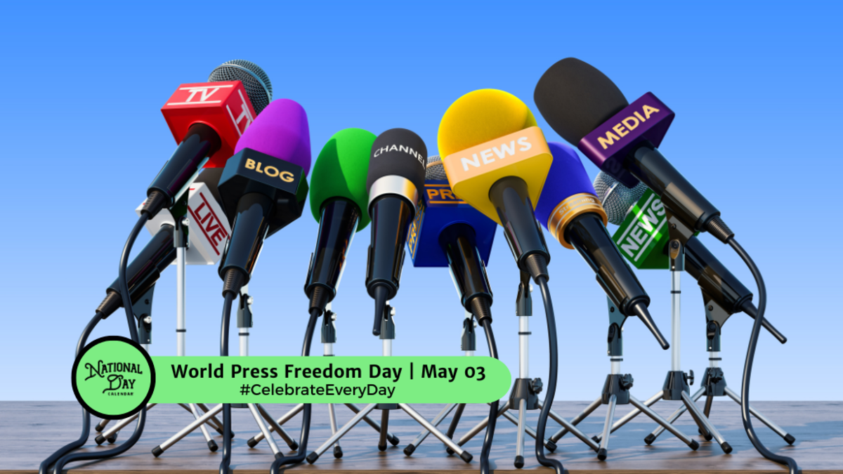 WORLD PRESS FREEDOM DAY - May 3 - National Day Calendar