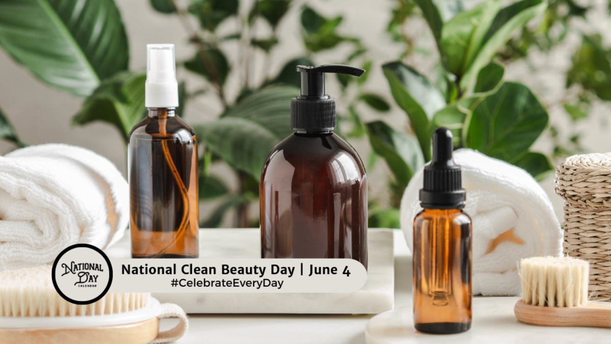 NATIONAL CLEAN BEAUTY DAY | June 4 - National Day Calendar