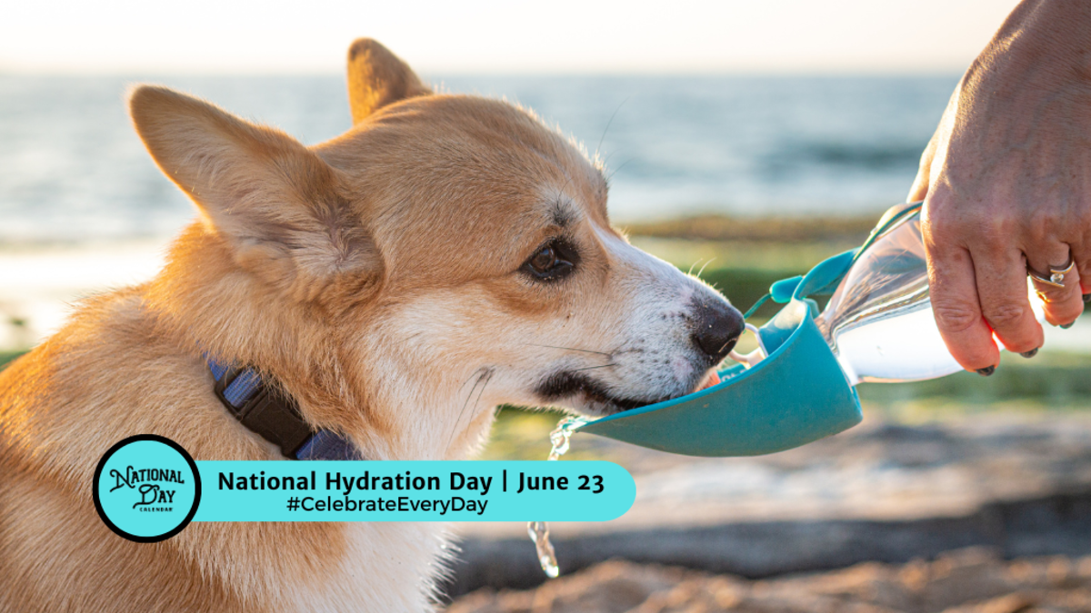 NATIONAL HYDRATION DAY | June 23 - National Day Calendar