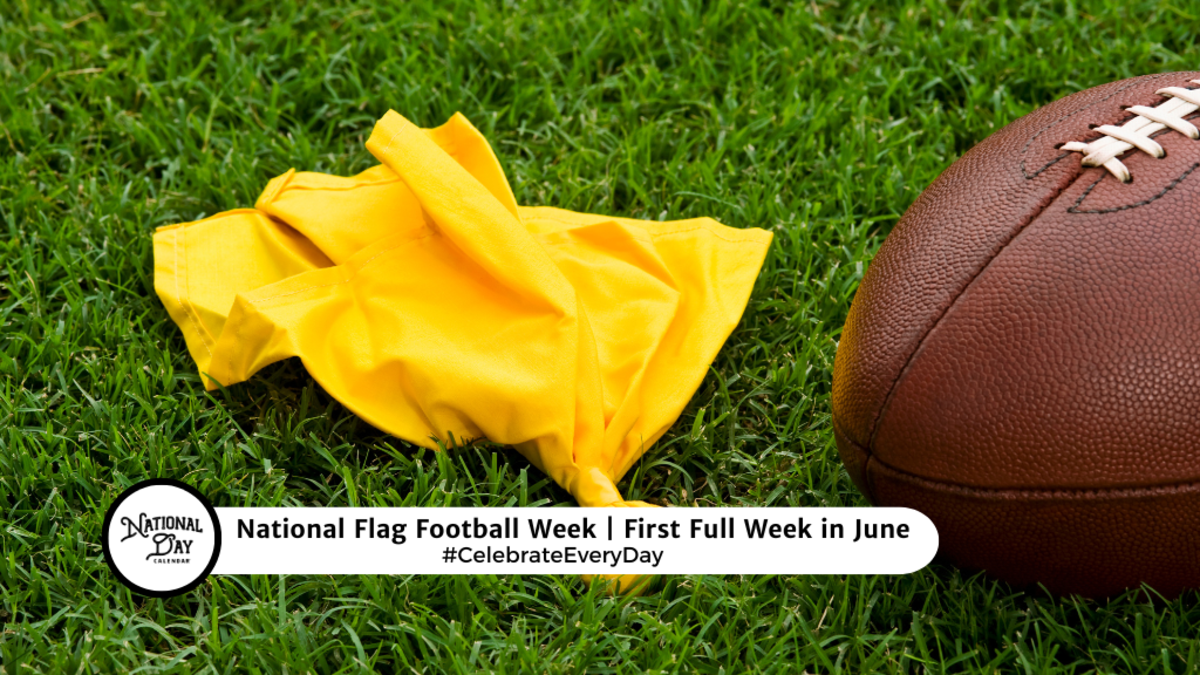 NATIONAL FLAG FOOTBALL WEEK | June 1-8 - National Day Calendar