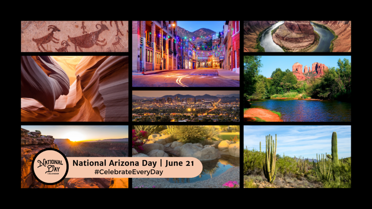 NATIONAL ARIZONA DAY | June 21 - National Day Calendar