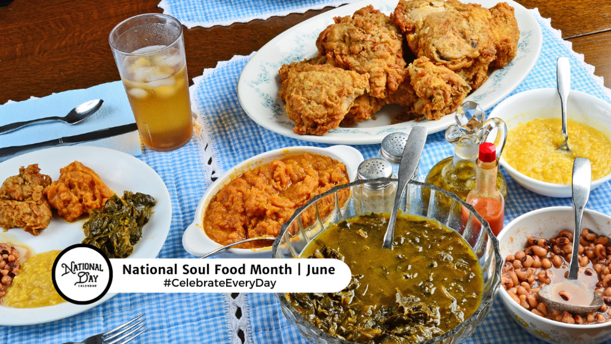 NATIONAL SOUL FOOD MONTH | June - National Day Calendar