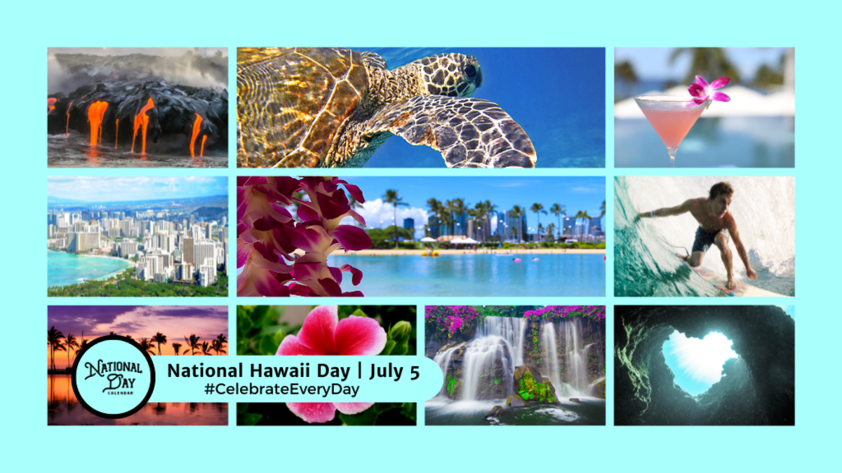 NATIONAL HAWAII DAY | July 5 - National Day Calendar