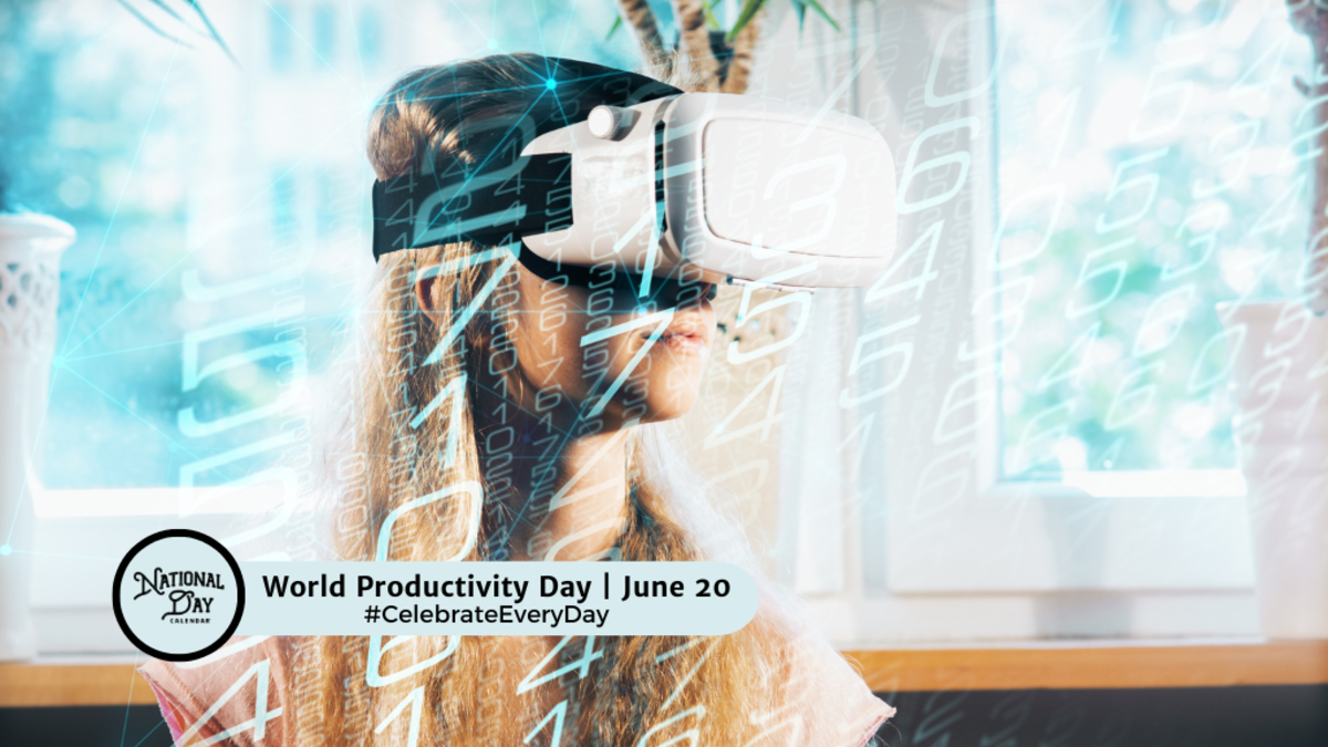 WORLD PRODUCTIVITY DAY | June 20 - National Day Calendar