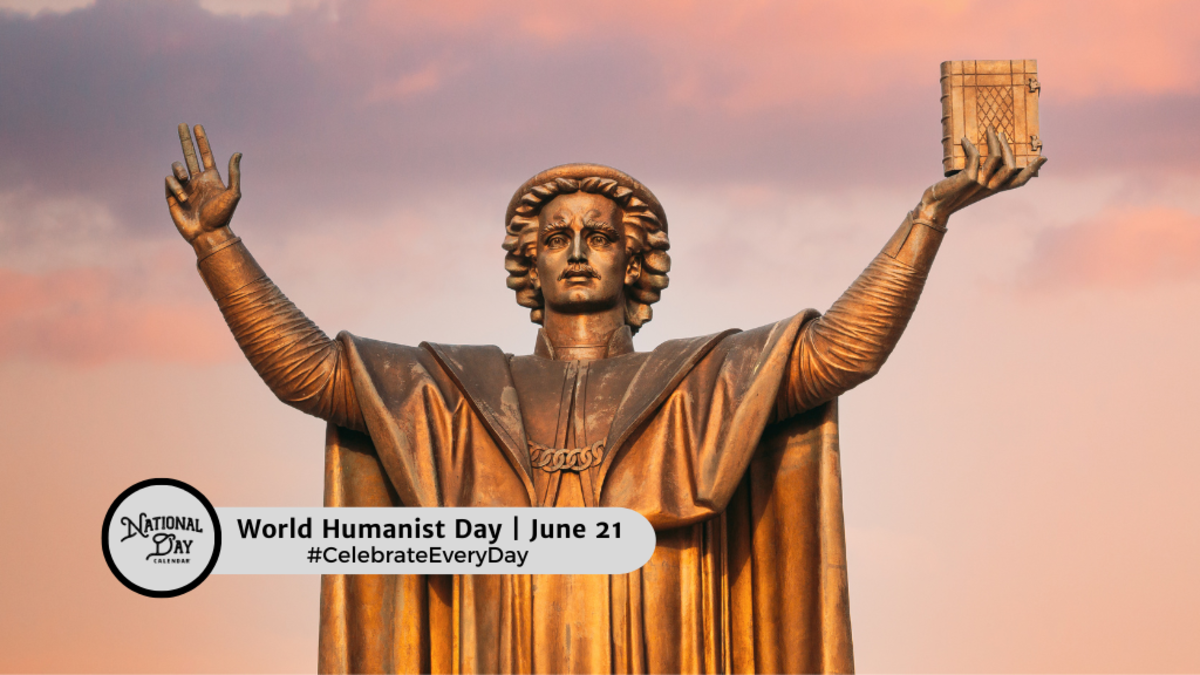 WORLD HUMANIST DAY | June 21 - National Day Calendar
