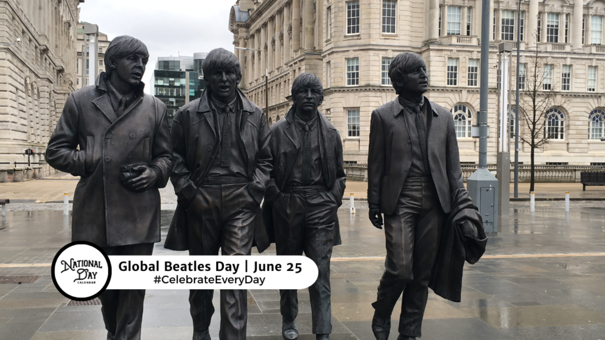 GLOBAL BEATLES DAY | June 25 - National Day Calendar
