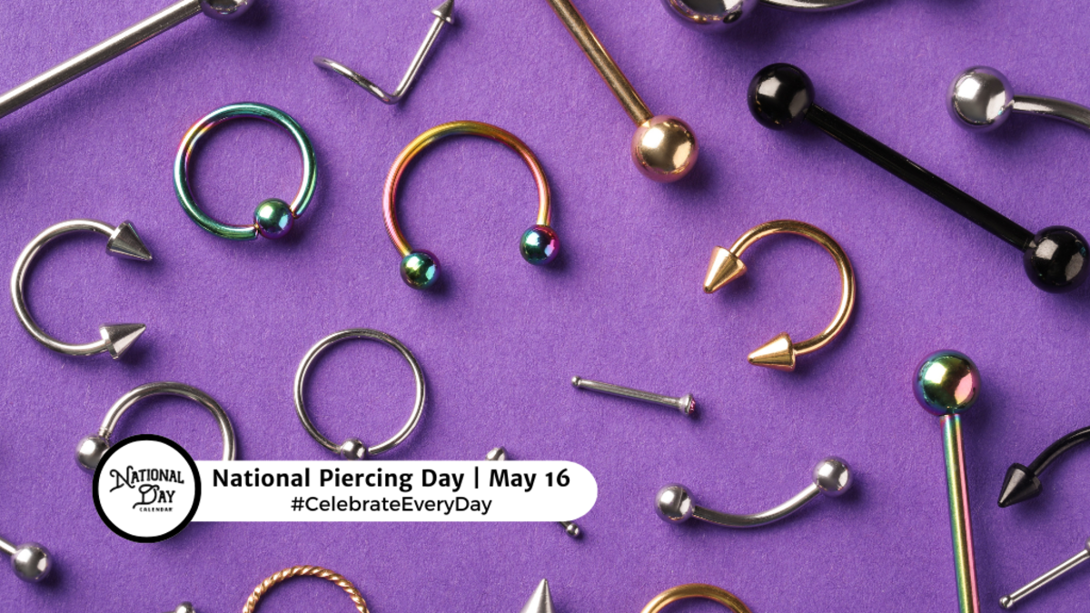 NATIONAL PIERCING DAY | May 16 - National Day Calendar