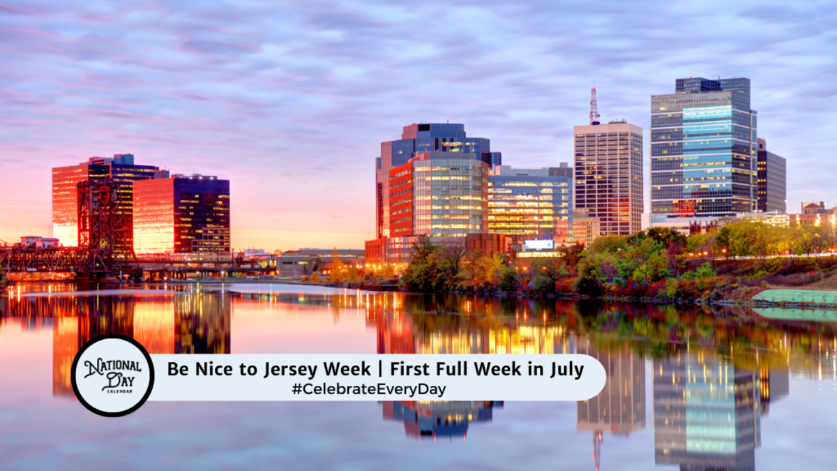 BE NICE TO JERSEY WEEK | First Full Week in July - National Day Calendar
