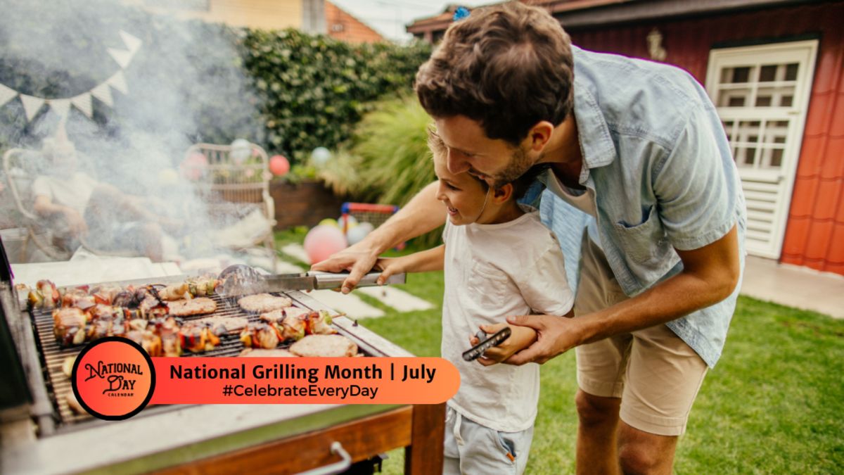 NATIONAL GRILLING MONTH | July - National Day Calendar