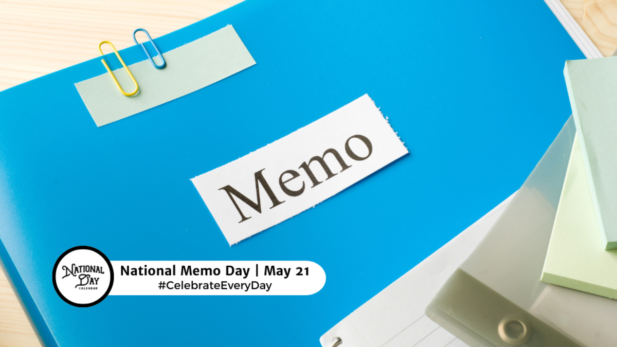 NATIONAL MEMO DAY | May 21 - National Day Calendar