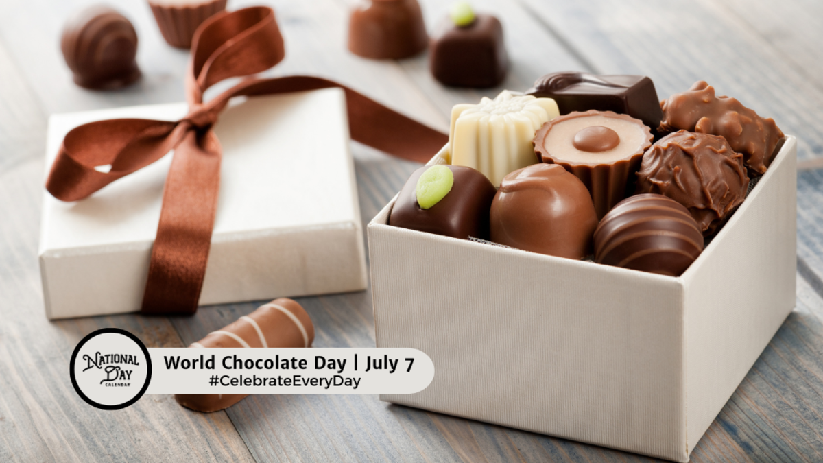 WORLD CHOCOLATE DAY July 7 National Day Calendar