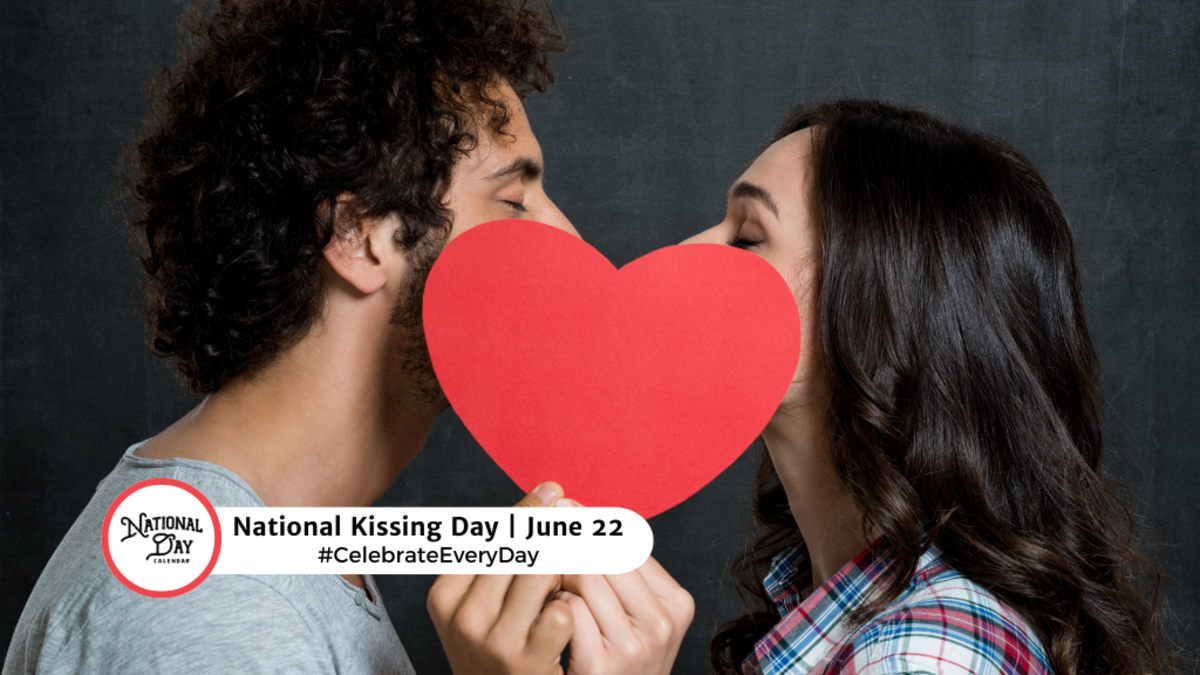 NATIONAL KISSING DAY | June 22 - National Day Calendar