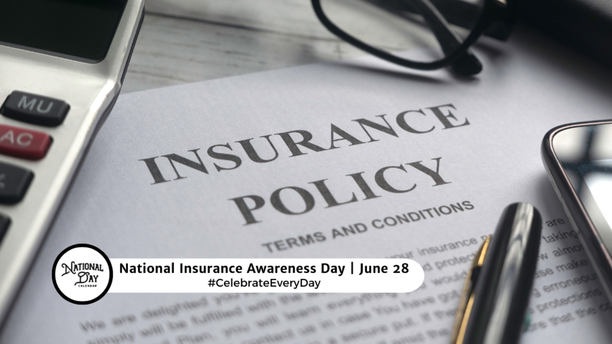 NATIONAL INSURANCE AWARENESS DAY | June 28 - National Day Calendar