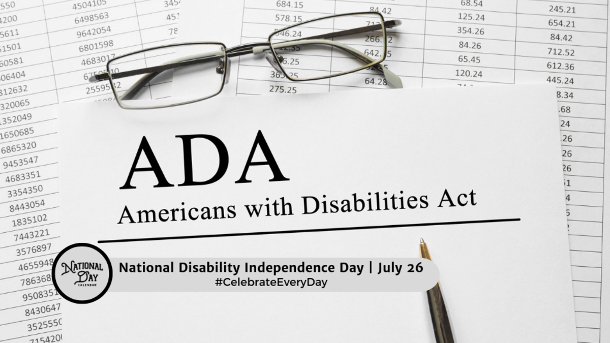 NATIONAL DISABILITY INDEPENDENCE DAY | July 26 - National Day Calendar