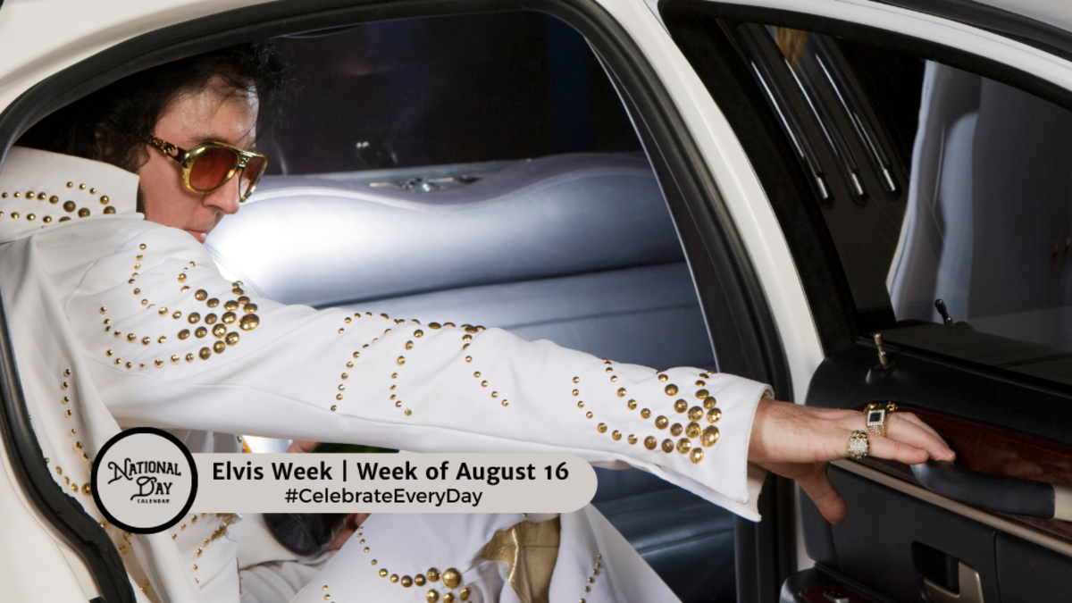 ELVIS WEEK | Week of August 16 - National Day Calendar