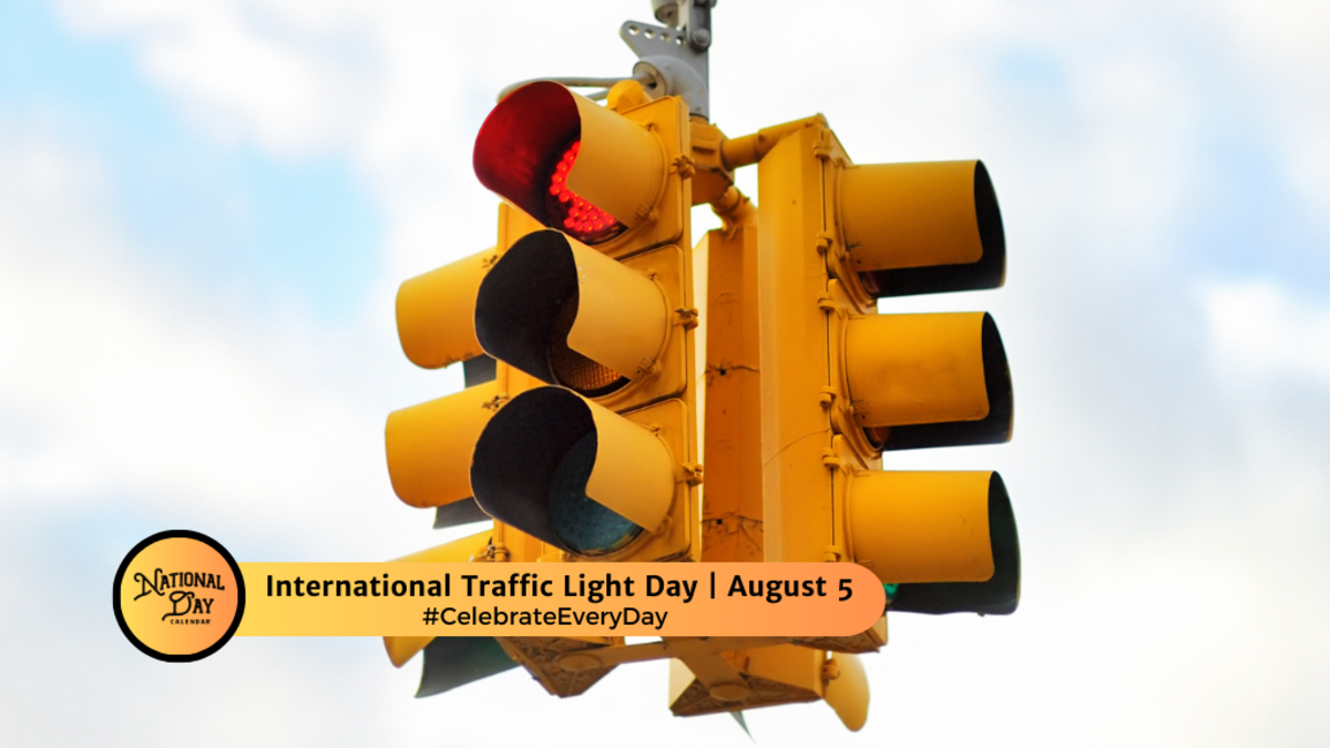 INTERNATIONAL TRAFFIC LIGHT DAY | August 5 - National Day Calendar