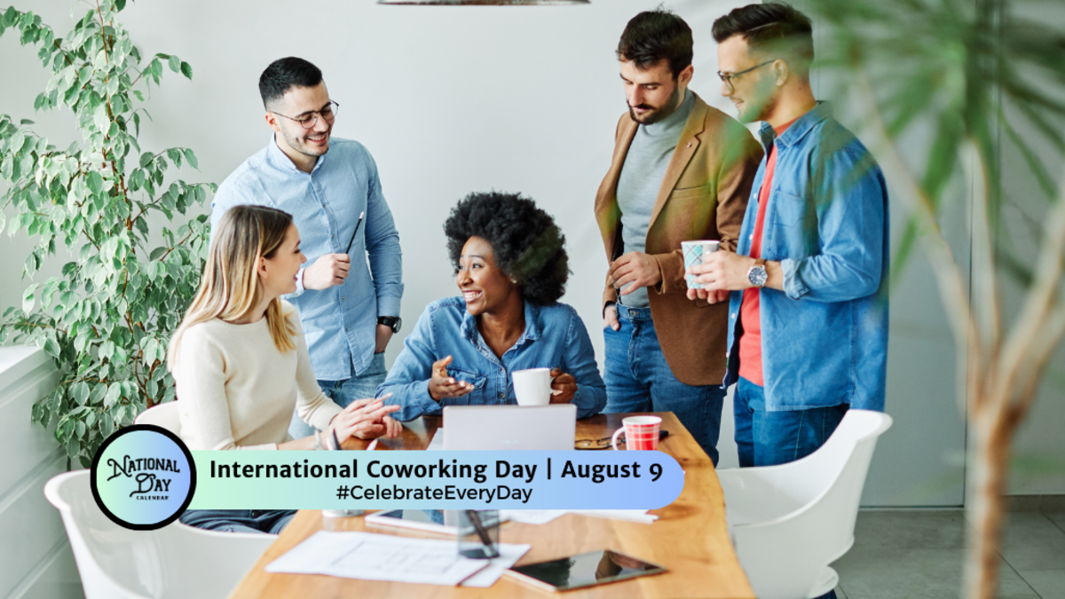 INTERNATIONAL COWORKING DAY | August 9 - National Day Calendar
