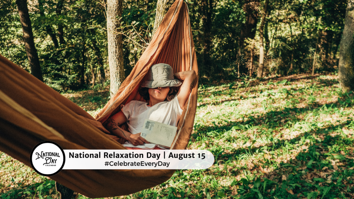 NATIONAL RELAXATION DAY | August 15 - National Day Calendar