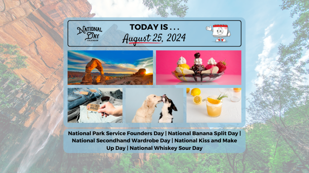 AUGUST 25, 2024 | NATIONAL BANANA SPLIT DAY | NATIONAL KISS AND MAKE UP ...