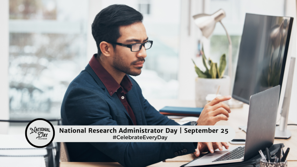 NATIONAL RESEARCH ADMINISTRATOR DAY | September 25 - National Day Calendar
