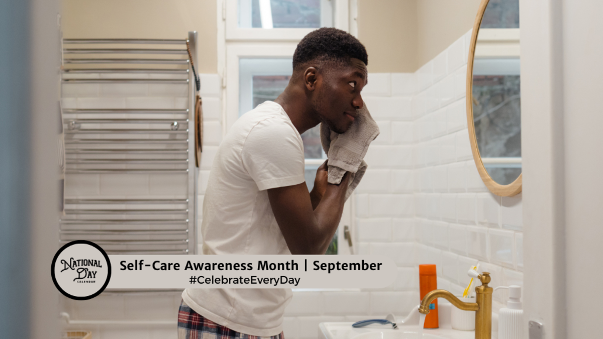 SELF-CARE AWARENESS MONTH | September - National Day Calendar