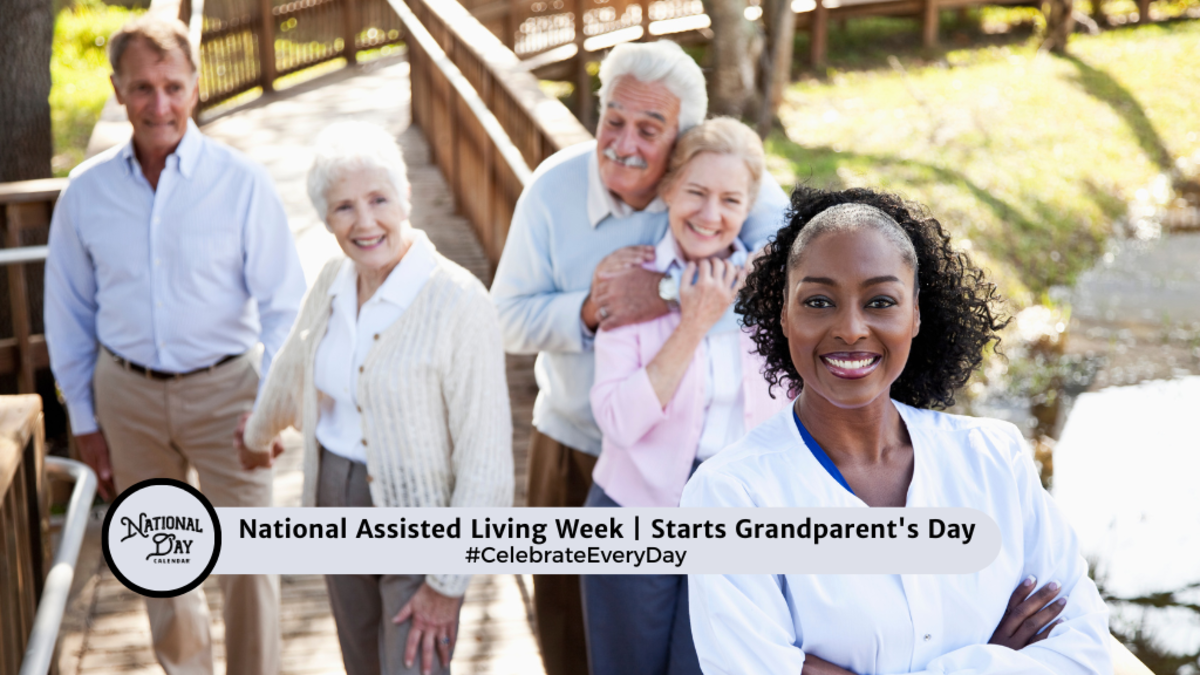 NATIONAL ASSISTED LIVING WEEK | Starts Grandparent's Day - National Day ...
