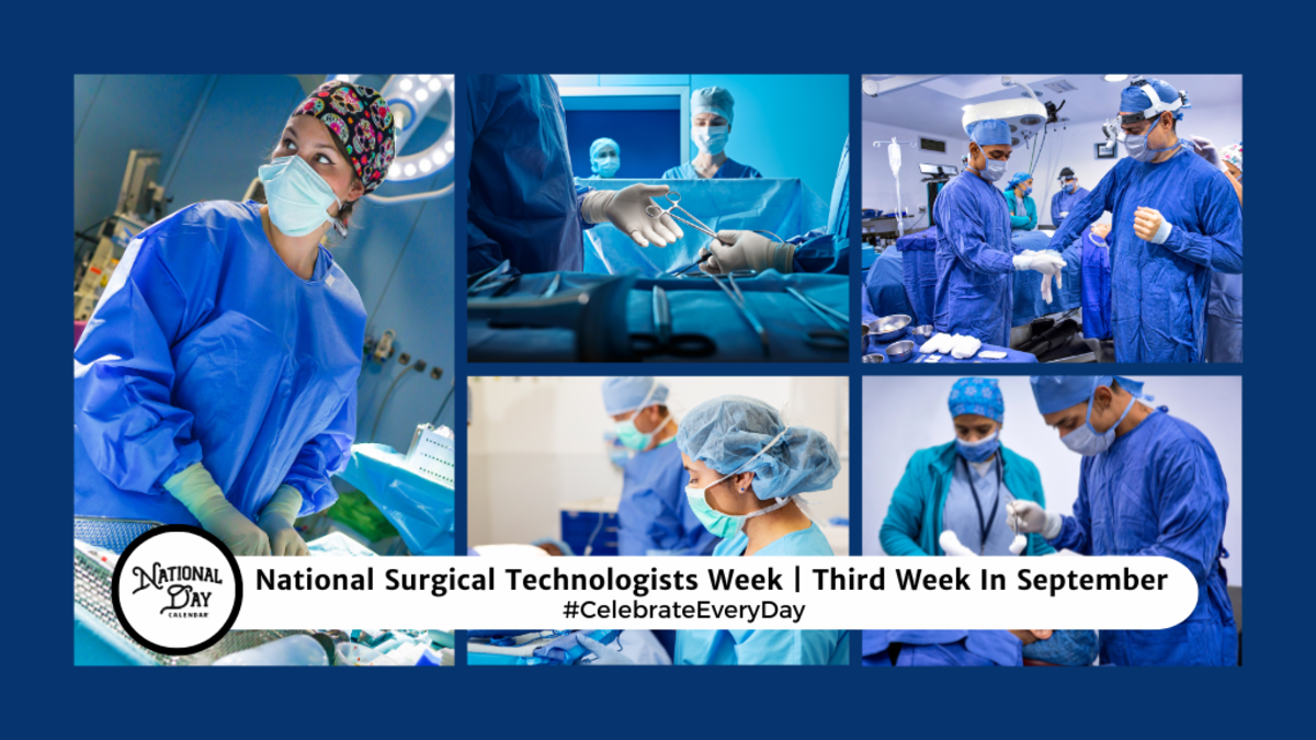 NATIONAL SURGICAL TECHNOLOGISTS WEEK | Third Week In September ...