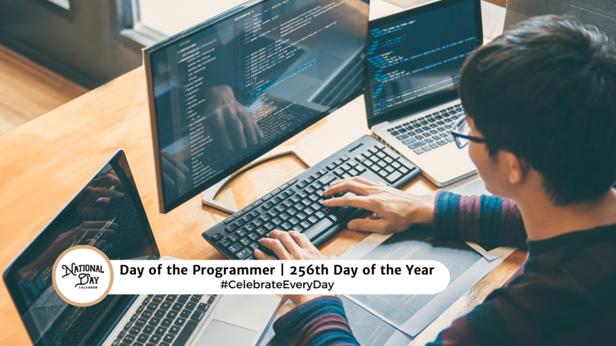 DAY OF THE PROGRAMMER | 256th Day of the Year - National Day Calendar