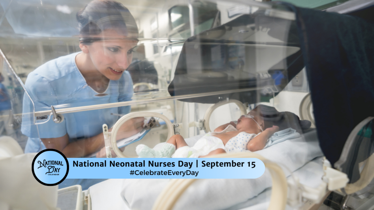 NATIONAL NEONATAL NURSES DAY | September 15 - National Day Calendar