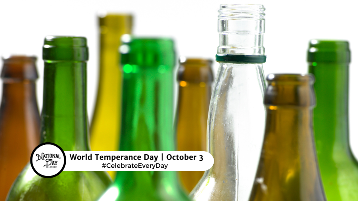 WORLD TEMPERANCE DAY | October 3 - National Day Calendar