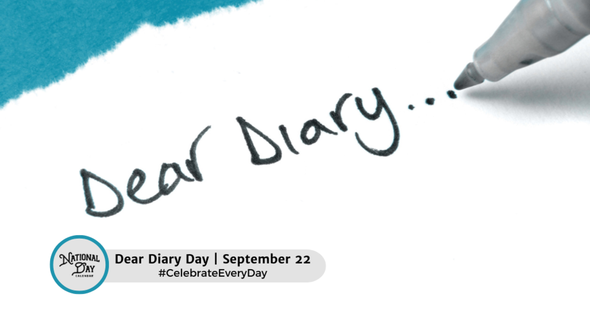 DEAR DIARY DAY | September 22 - National Day Calendar