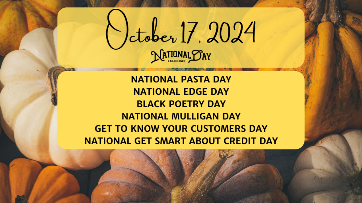 OCTOBER 17, 2024 | NATIONAL PASTA DAY | NATIONAL EDGE DAY | BLACK ...