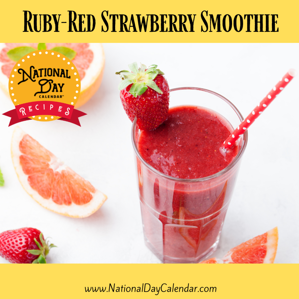 RUBY-RED STRAWBERRY SMOOTHIE - National Day Calendar