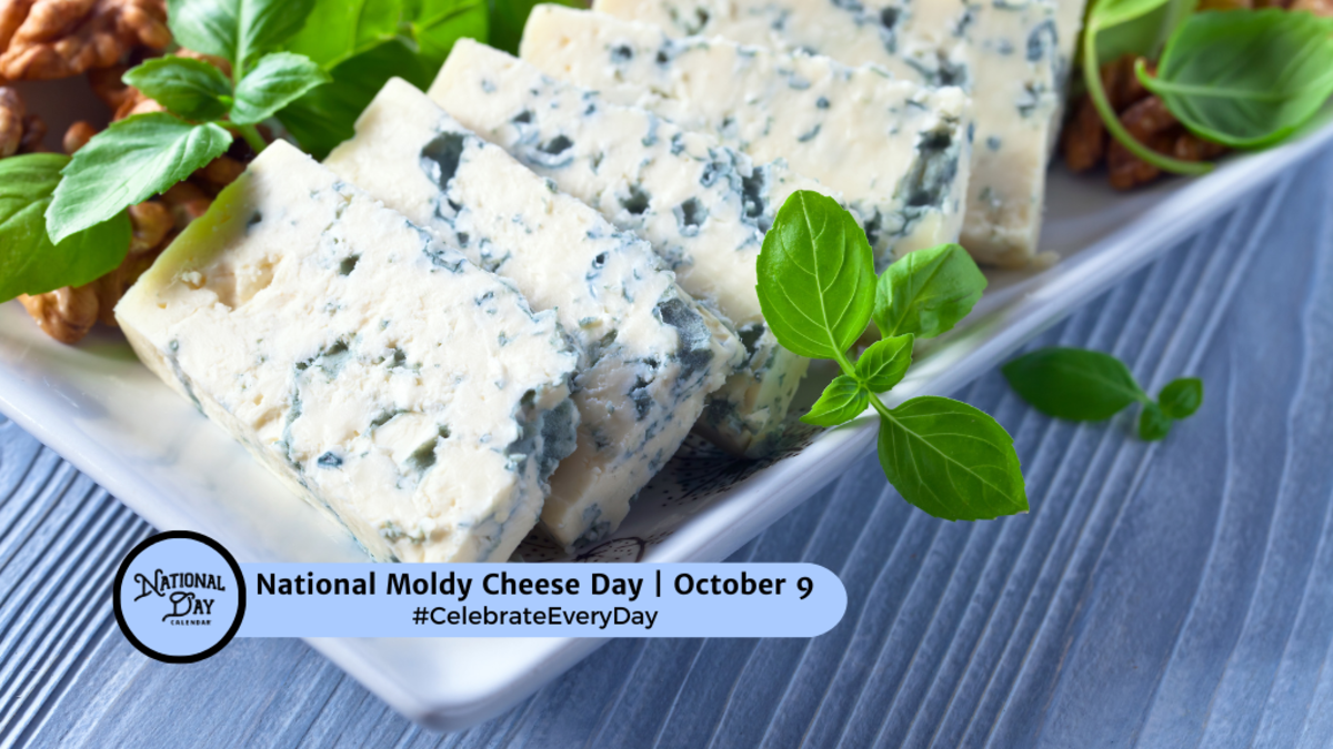 OCTOBER 9, 2025 | NATIONAL MOLDY CHEESE DAY | PANS/PANDAS AWARENESS DAY ...