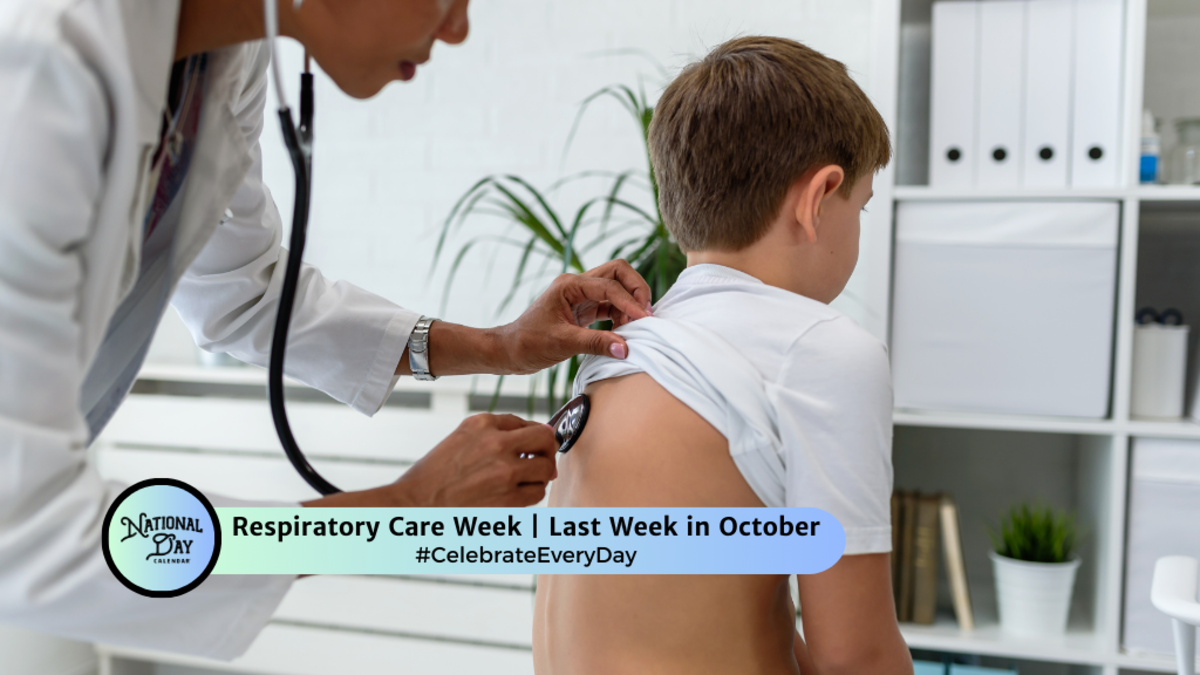 RESPIRATORY CARE WEEK | Last Week in October - National Day Calendar